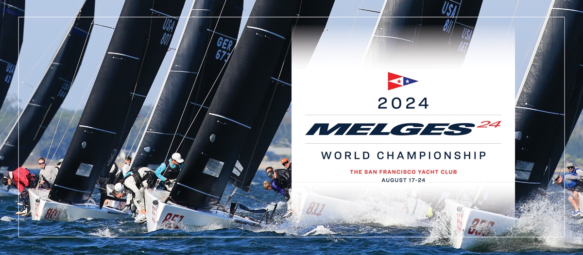 2024 Melges 24 World Championship - San Francisco, CA, USA ... 2024 Melges 24 World Championship - San Francisco, CA, USA ...
